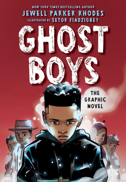 Ghost Boys: The Graphic Novel – Knowledge Bookstore