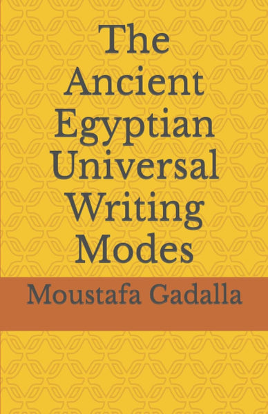 The Ancient Egyptian Universal Writing Modes – Knowledge Bookstore